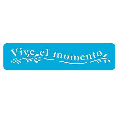 Stencil Decorativo 4.5 x 24 Cm Vive El Momento Eq - Easy